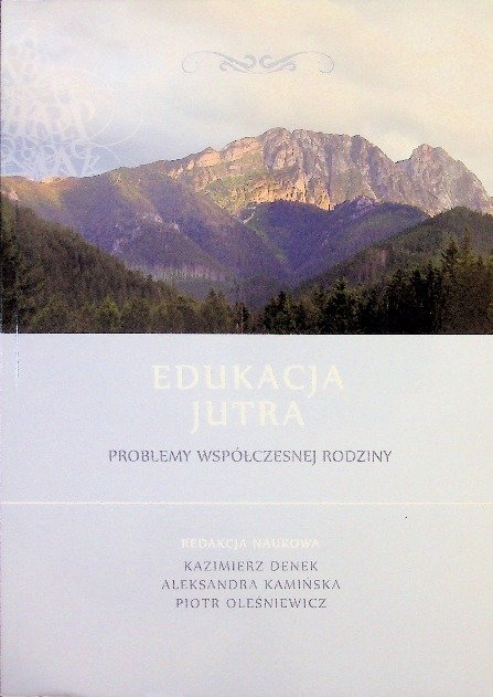 Edukacja Jutra Problemy współczesnej rodziny - Opracowanie zbiorowe | Książka w Empik
