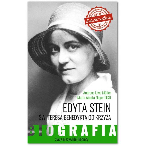 Edyta Stein. Życie niezwykłej kobiety. Biografia - Neyer Maria Amata | Książka w Empik