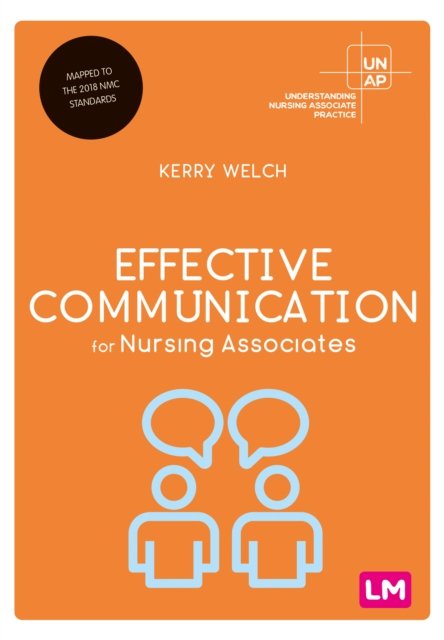 Effective Communication for Nursing Associates - Kerry Welch | Książka ...