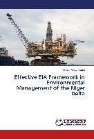 Effective EIA Framework in Environmental Management of the Niger Delta ...