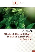 Effects of DON and DOM-1 on bovine ovarian theca cell function - Torabi ...