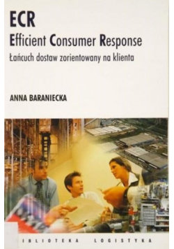 Efficient Consumer Response - Baraniecka Anna | Książka w Empik