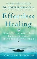 Effortless Healing: 9 Simple Ways to Sidestep Illness, Shed Excess ...