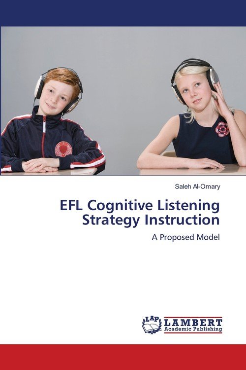 EFL Cognitive Listening Strategy Instruction - Al-Omary Saleh | Książka ...