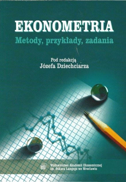Ekonometria Metody, przykłady, zadania - Opracowanie zbiorowe | Książka w Empik