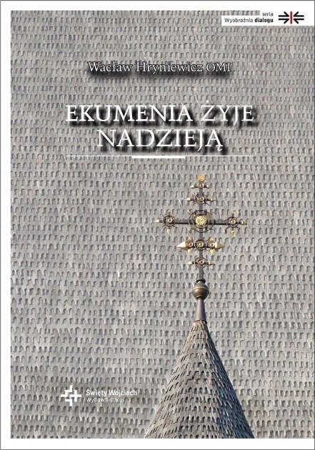 Ekumenia żyje nadzieją - W opisie | Książka w Empik