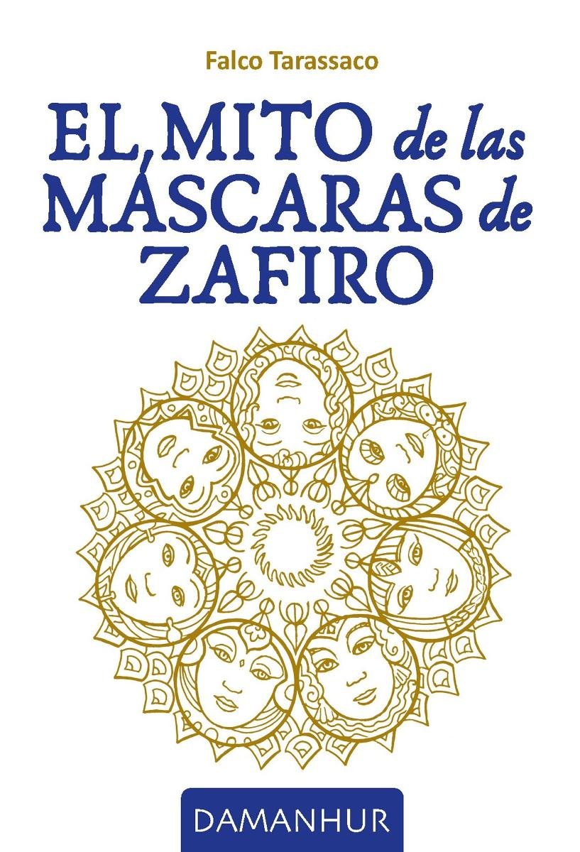 El Mito De Las Máscaras De Zafiro - ebook epub - Falco Tarassaco ...
