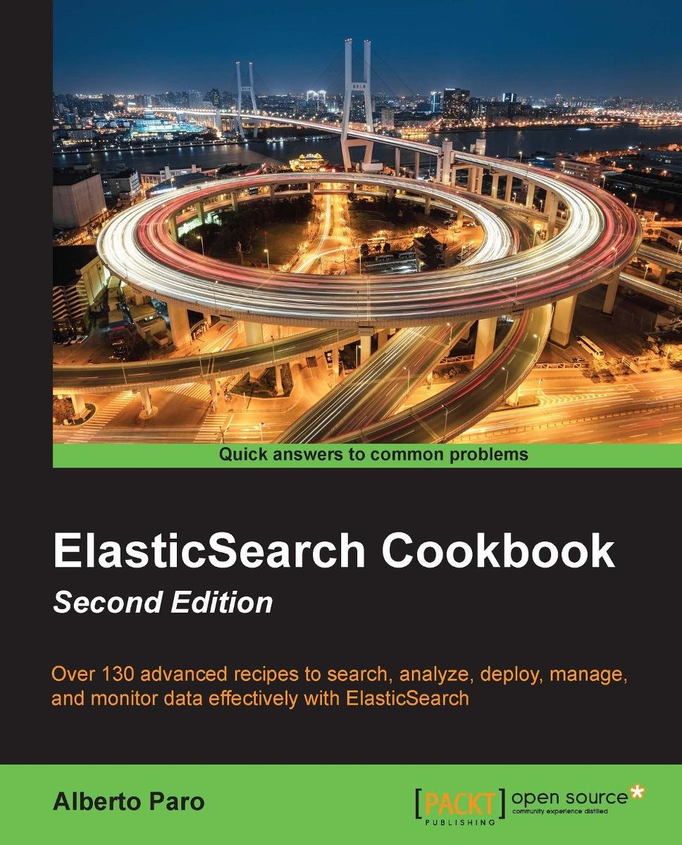 ElasticSearch Cookbook. Edition 2 - ebook EPUB - Alberto Paro | Ebook ...