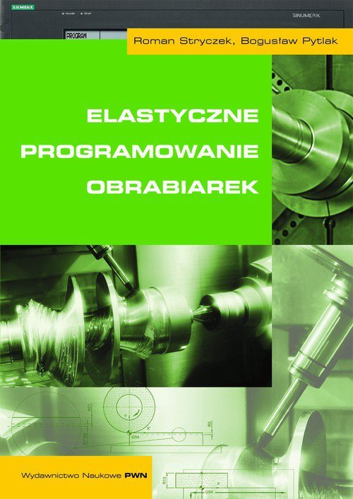 Elastyczne programowanie obrabiarek - ebook epub - Stryczek Roman | Ebook Sklep EMPIK.COM