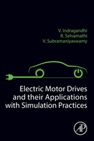Electric Motor Drives and their Applications with Simulation Practices ...