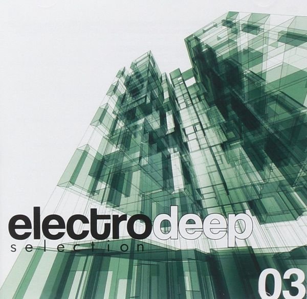 Electro Deep Selection Vol. 3 - Various Artists | Muzyka Sklep EMPIK.COM