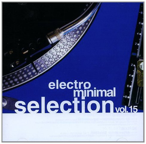 Electro Minimal Selection Vol. 15 - Various Artists | Muzyka Sklep EMPIK.COM