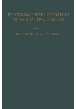 Electromagnetic Separation of Radioactive Isotopes - | Książka w Empik