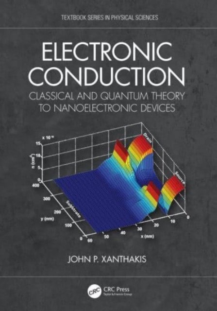 Electronic Conduction: Classical and Quantum Theory to Nanoelectronic ...