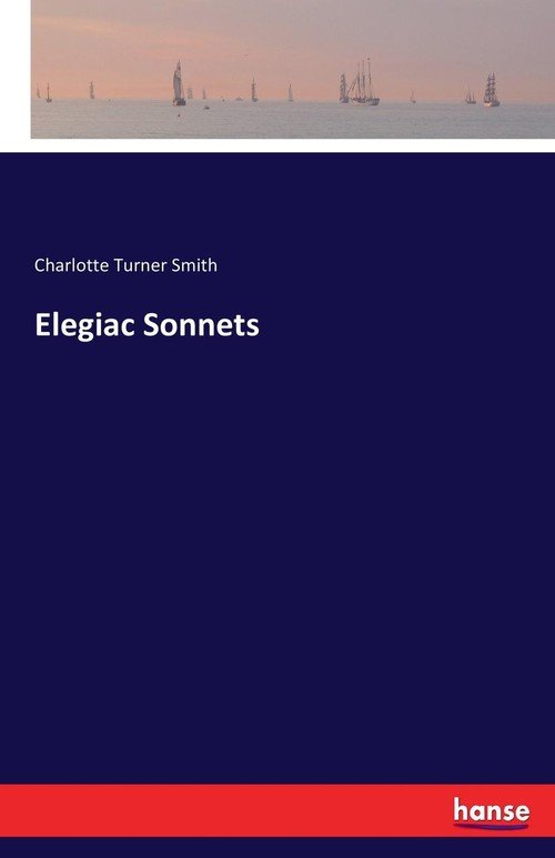 Elegiac Sonnets - Smith Charlotte Turner | Książka w Empik