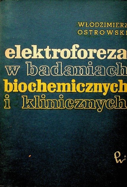 Elektroforeza w badaniach biochemicznych i klinicznych - Opracowanie ...