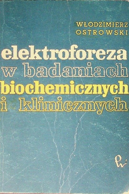 Elektroforeza w badaniach biochemicznych i klinicznych - Opracowanie ...