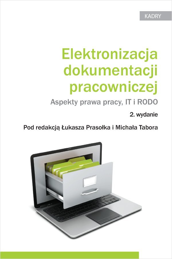 Elektronizacja dokumentacji pracowniczej. Aspekty prawa pracy IT i RODO - ebook PDF - Prasołek ...