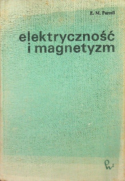 Elektryczność i magnetyzm - Opracowanie zbiorowe | Książka w Empik