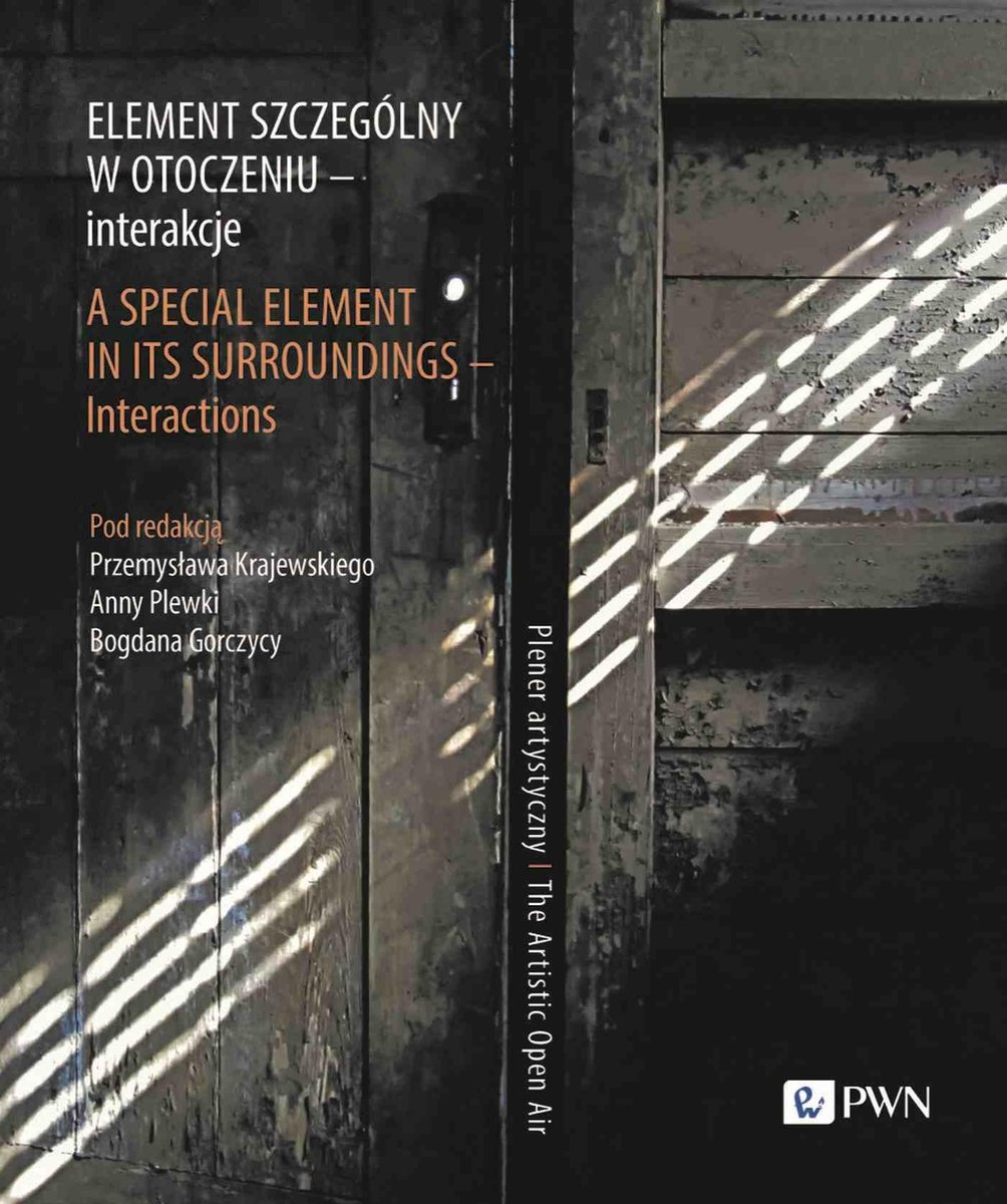 Element szczególny w otoczeniu - interakcje. A Special Element in Its Surroundings ...