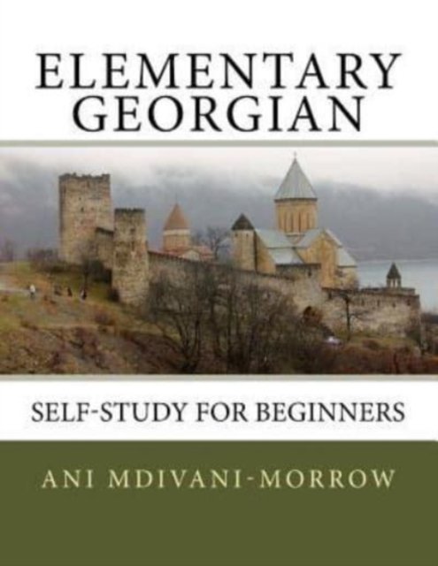 Elementary Georgian Learn Georgian easily with this Self Help book ...