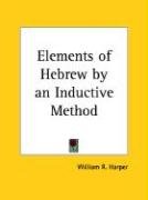 Elements of Hebrew by an Inductive Method - Harper William R. | Książka ...