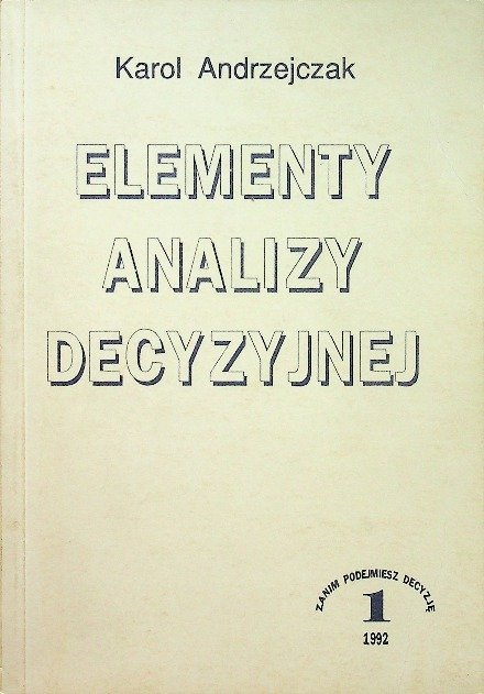 Elementy analizy decyzyjnej - W opisie | Książka w Empik