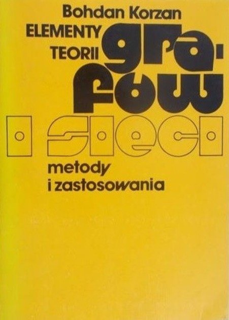 Elementy teorii grafów i sieci - Opracowanie zbiorowe | Książka w Empik