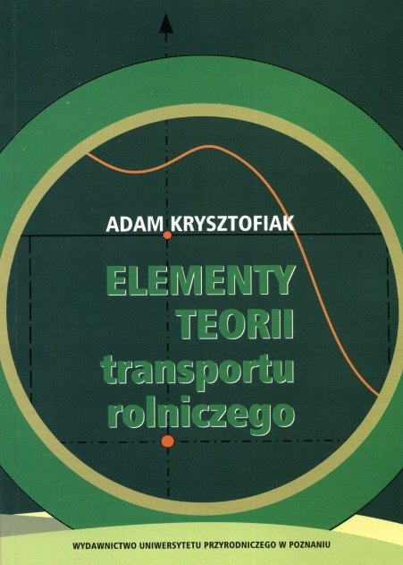 Elementy Teorii transportu rolniczego - Opracowanie zbiorowe | Książka w Empik