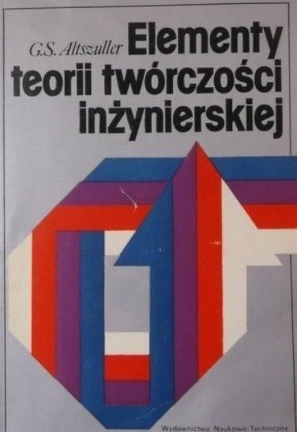 Elementy teorii twórczości inżynierskiej - W opisie | Książka w Empik