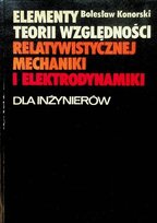Elementy teorii względności relatywistycznej mechaniki i elektrodynamiki - Opracowanie zbiorowe ...