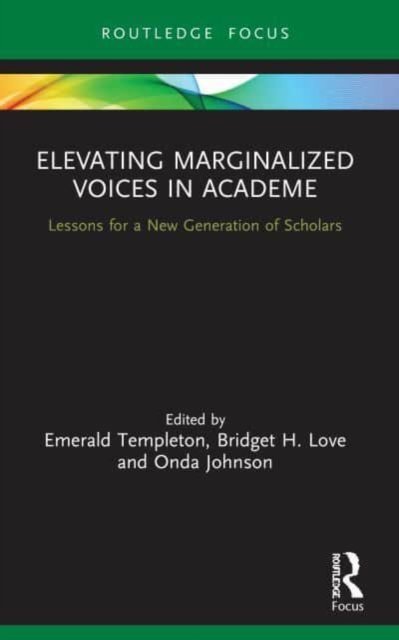 Elevating Marginalized Voices in Academe: Lessons for a New Generation ...