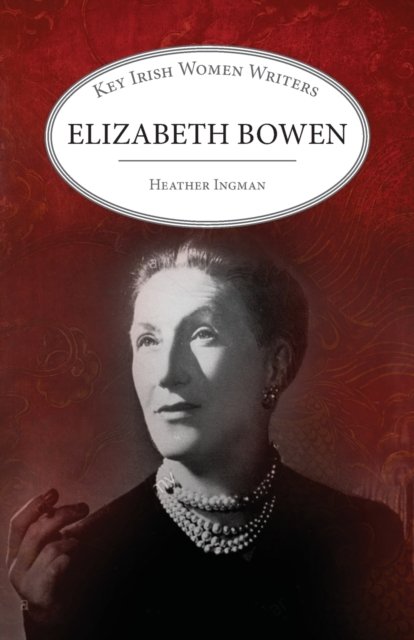 Elizabeth Bowen - Heather Ingman | Książka w Empik