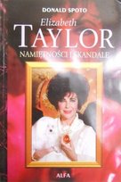 Elizabeth Taylor. Namiętności i skandale - Spoto Donald | Książka w Empik
