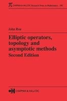 Elliptic Operators, Topology, and Asymptotic Methods - Roe John | Książka w Empik