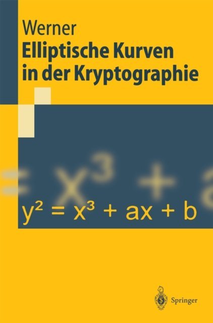 Elliptische Kurven in der Kryptographie [DRM] - ebook PDF - Annette ...