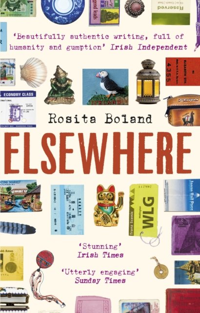 Elsewhere: One Woman, One Rucksack, One Lifetime of Travel - Rosita ...