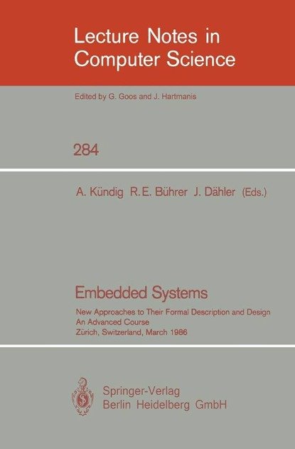 Embedded Systems: New Approaches to Their Formal Description and Design ...