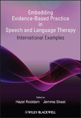 Embedding Evidence-Based Practice in Speech and Language Therapy ...