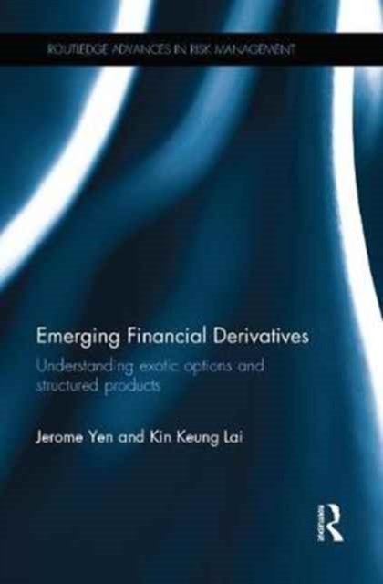 Emerging Financial Derivatives: Understanding exotic options and ...