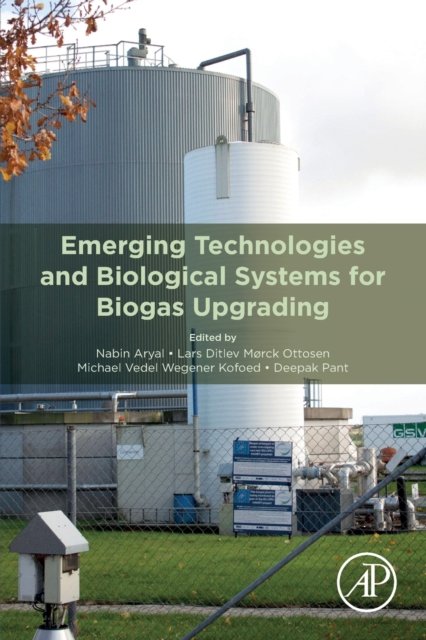 Emerging Technologies and Biological Systems for Biogas Upgrading ...
