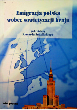 Emigracja polska wobec sowietyzacji kraju - Wydawnictwo Adam Marszałek ...