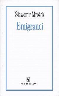 Emigranci - Mrożek Sławomir | Książka w Empik