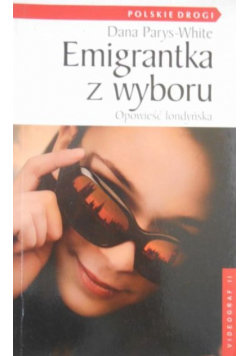 Emigrantka z wyboru - Wydawnictwa Videograf S.A. | Książka w Empik