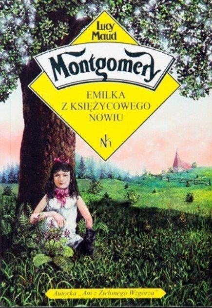 Emilka z księżycowego nowiu - Montgomery Lucy Maud | Książka w Empik