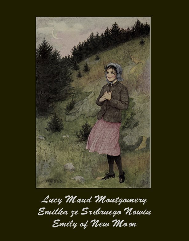 Emilka ze Srebrnego Nowiu. Emily of New Moon - ebook epub - Montgomery Lucy Maud | Ebook Sklep ...