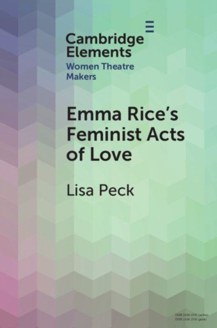 Emma Rice's Feminist Acts of Love - Opracowanie zbiorowe | Książka w Empik