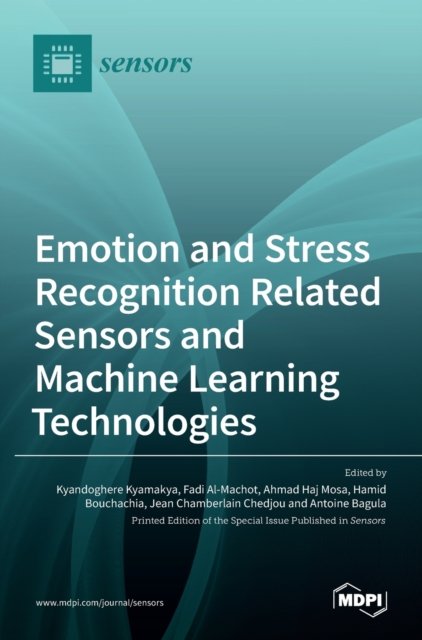 Emotion and Stress Recognition Related Sensors and Machine Learning ...