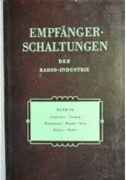 Empfanger Schaltungen der Radio Industrie Band IX - Opracowanie ...