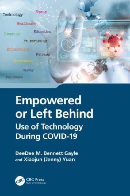 Empowered or Left Behind: Use of Technology During COVID-19 - Taylor ...